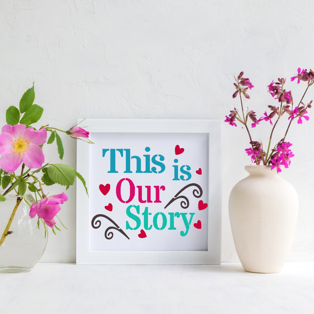 This Is Our Story Stencil – Handilane