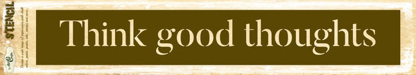 Think Good Thoughts Stencil – Handilane